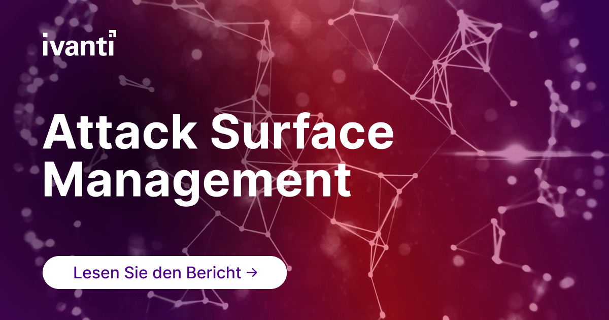 Attack Surface Management (ASM) Report 2024 | Ivanti