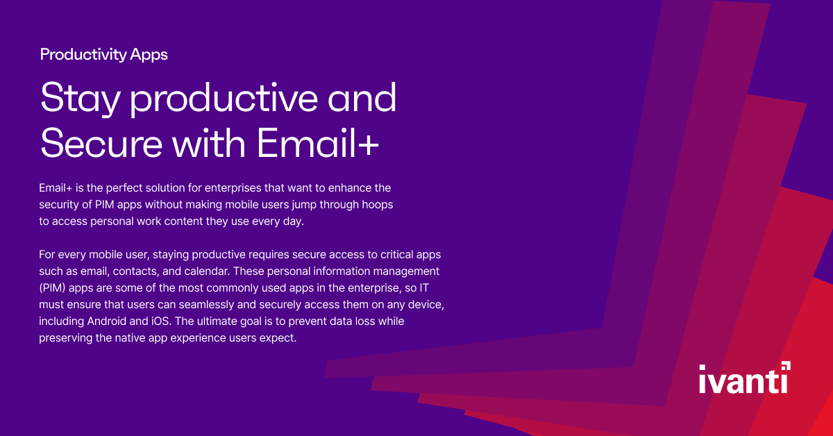 Securely Access Work Email w/ EmailPlus | Ivanti