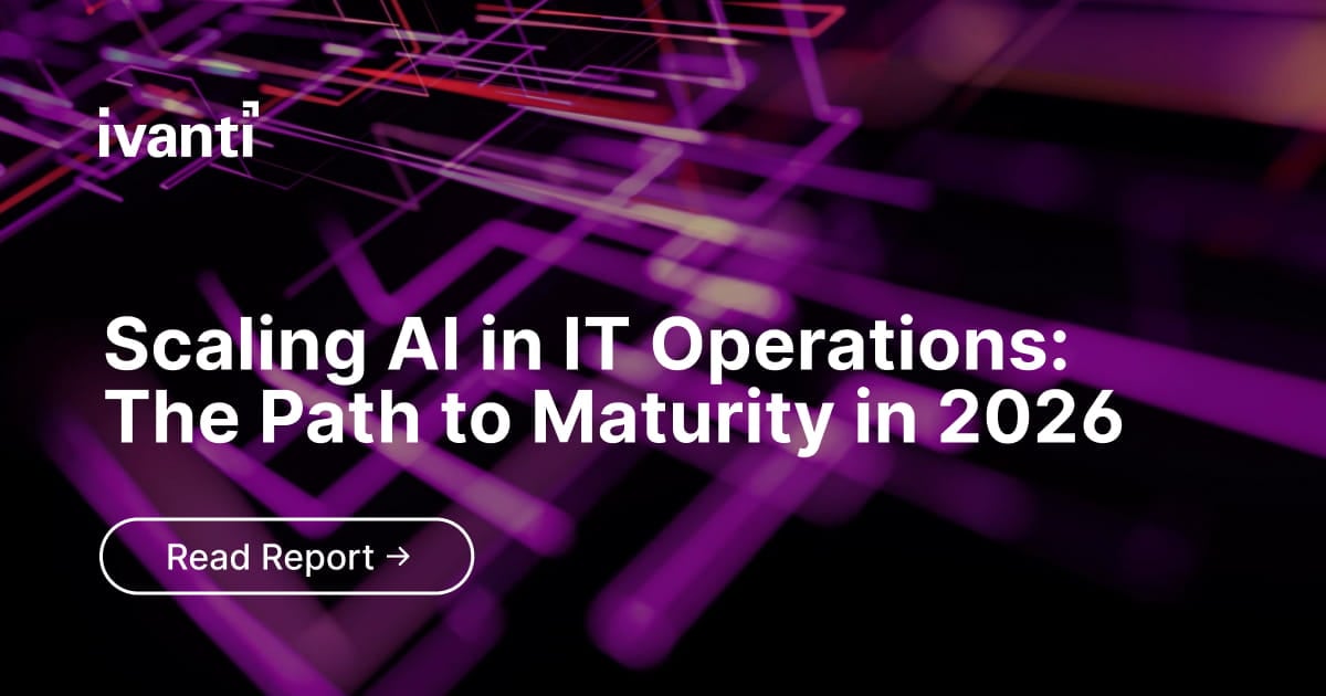 2026 AI Maturity Report | Ivanti